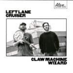 LEFT LANE CRUISER - Claw Machine Wizard - Paris Move