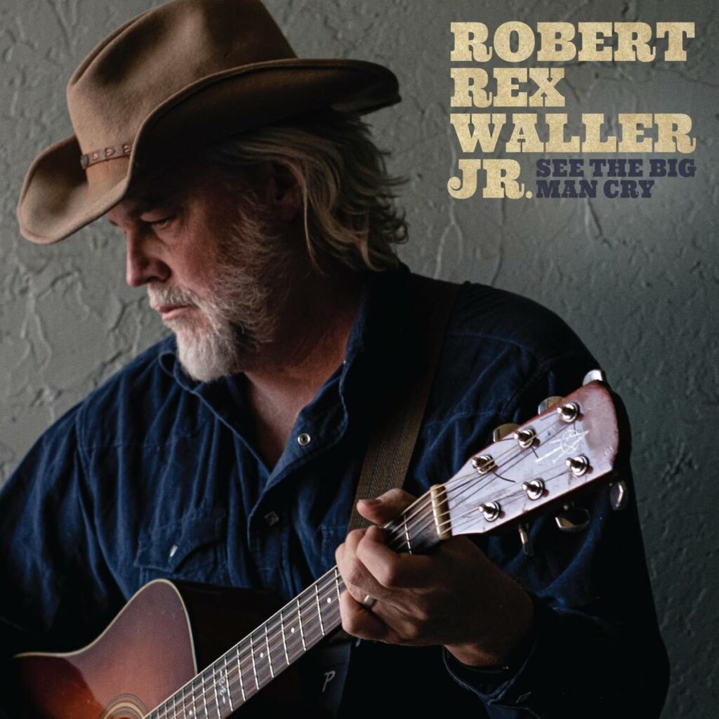 ROBERT REX WALLER Jr. - See The Big Man Cry - Paris Move