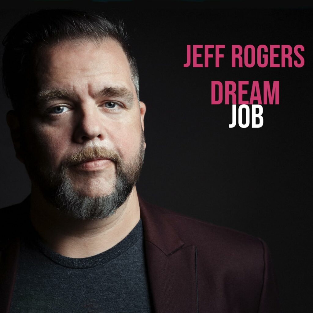 JEFF ROGERS - Dream Job - Paris Move