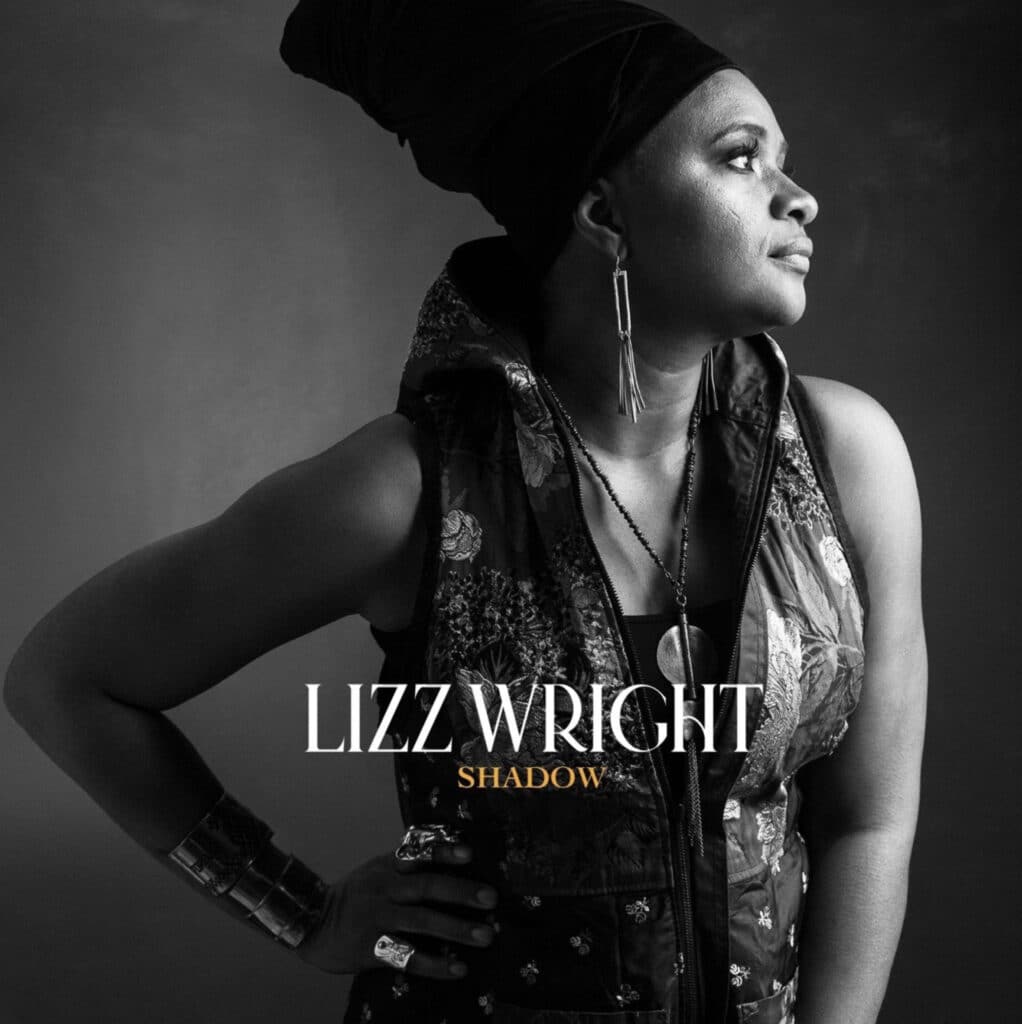LIZZ WRIGHT - Shadow - Paris Move