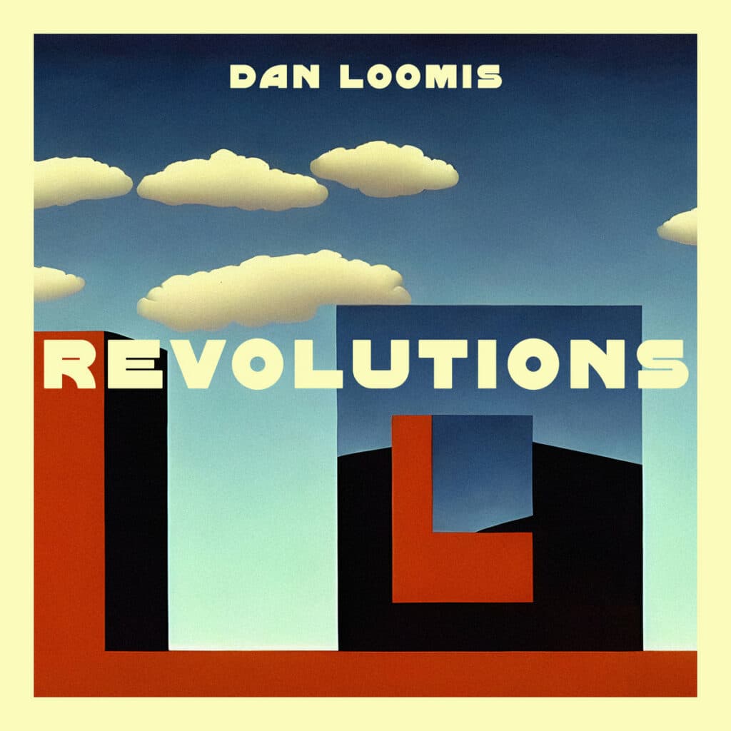 Dan Loomis – Revolutions (ENG review) - Paris Move