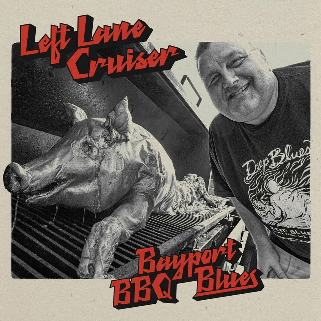 LEFT LANE CRUISER - Bayport BBQ Blues - Paris Move