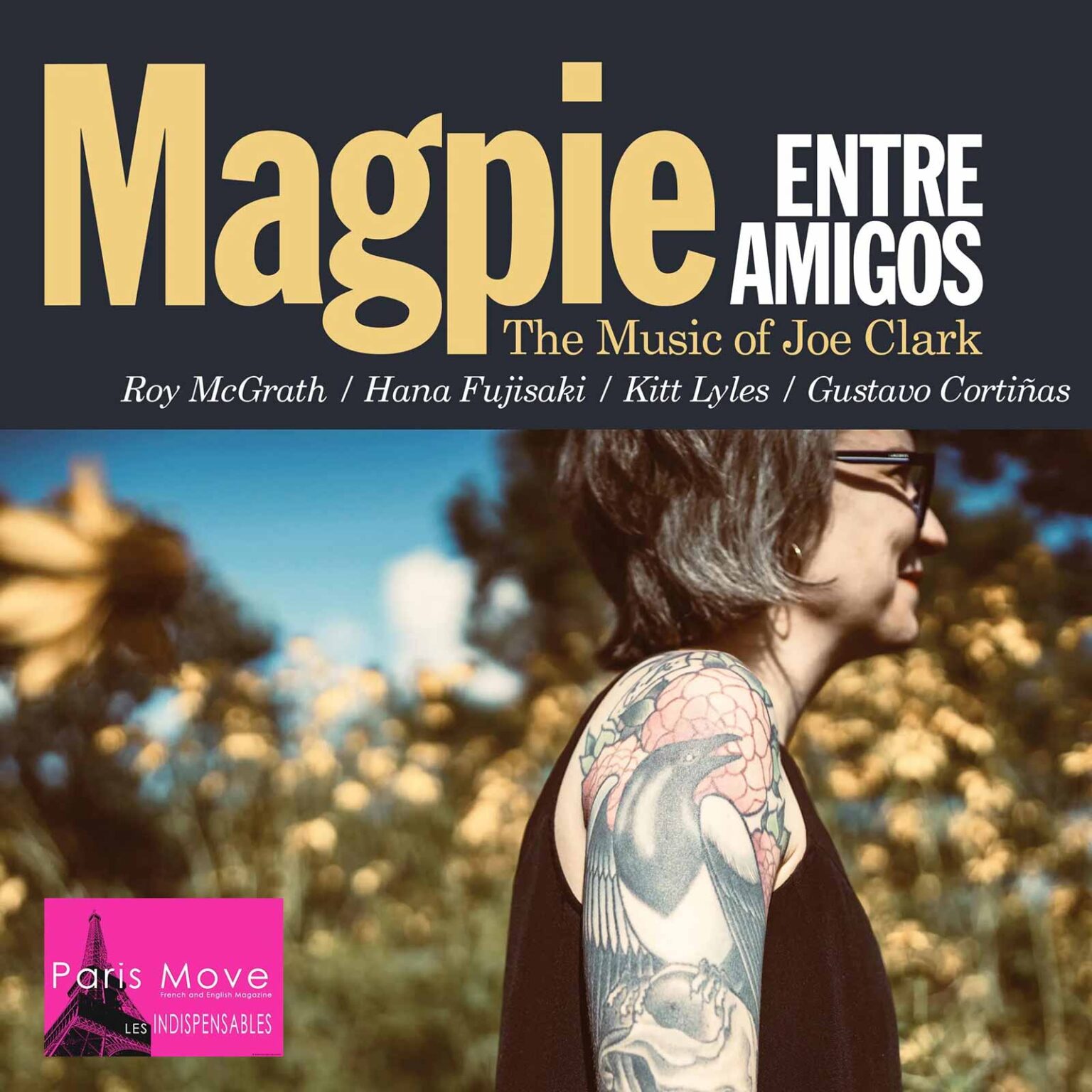 Entre Amigos – Magpie - The Music Of Joe Clark - Paris Move