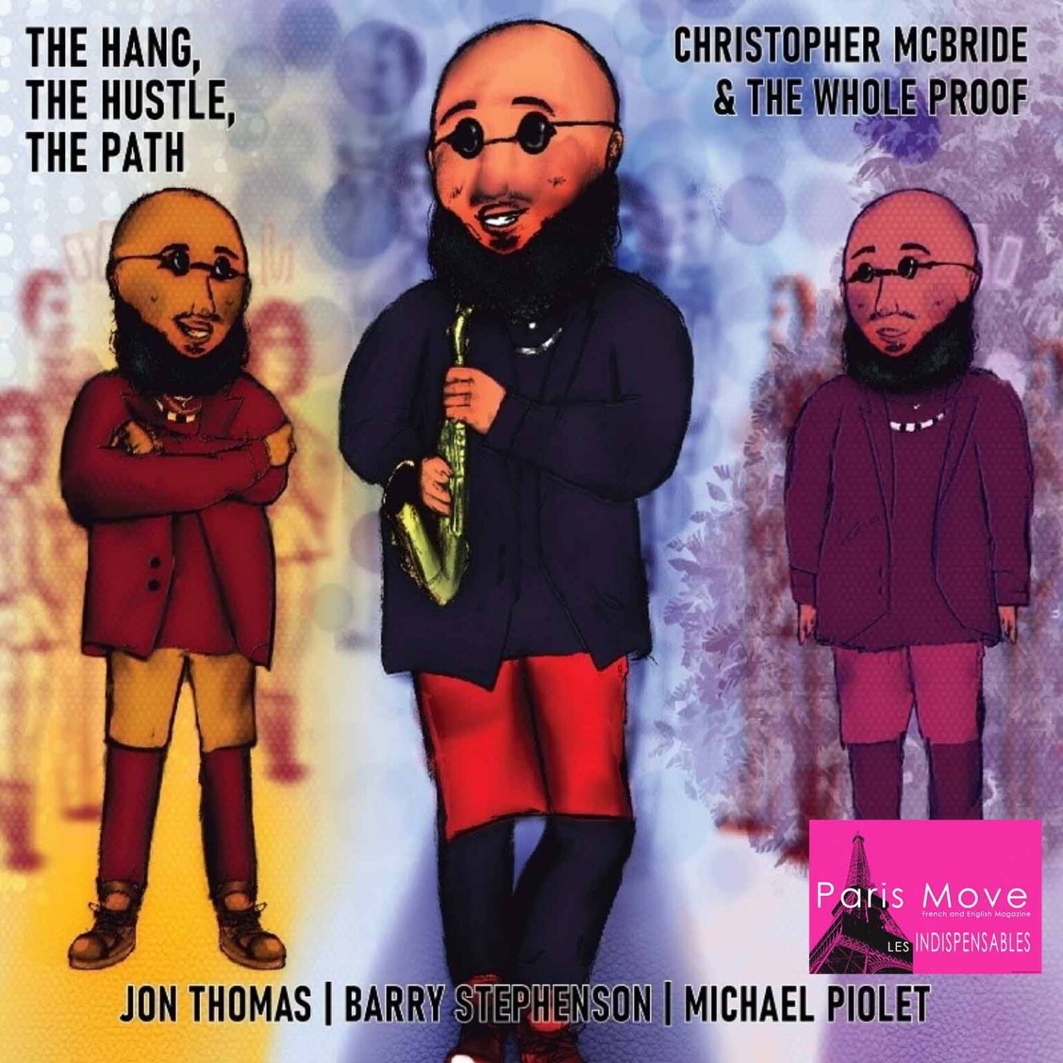 Christopher McBride & The Whole Proof - The Hang, The Hustle, The Path ...