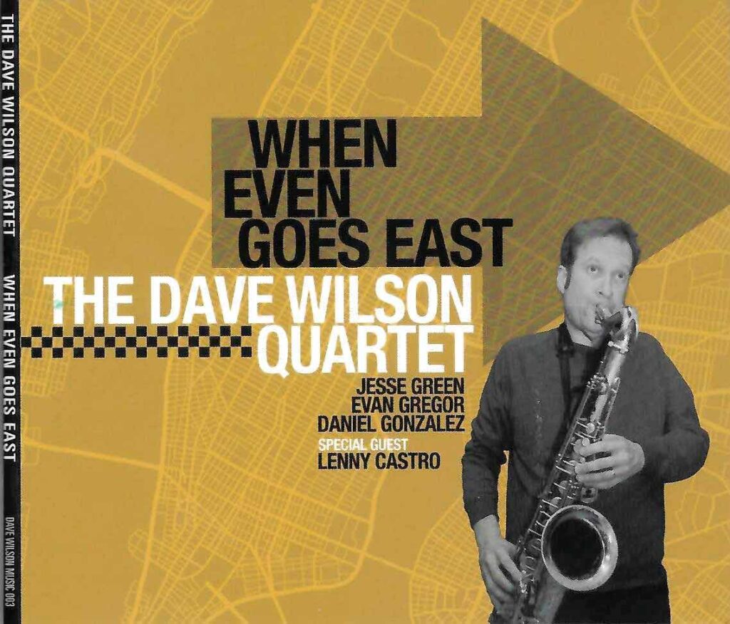 Dave Wilson Quartet – When Even Goes East - Paris Move