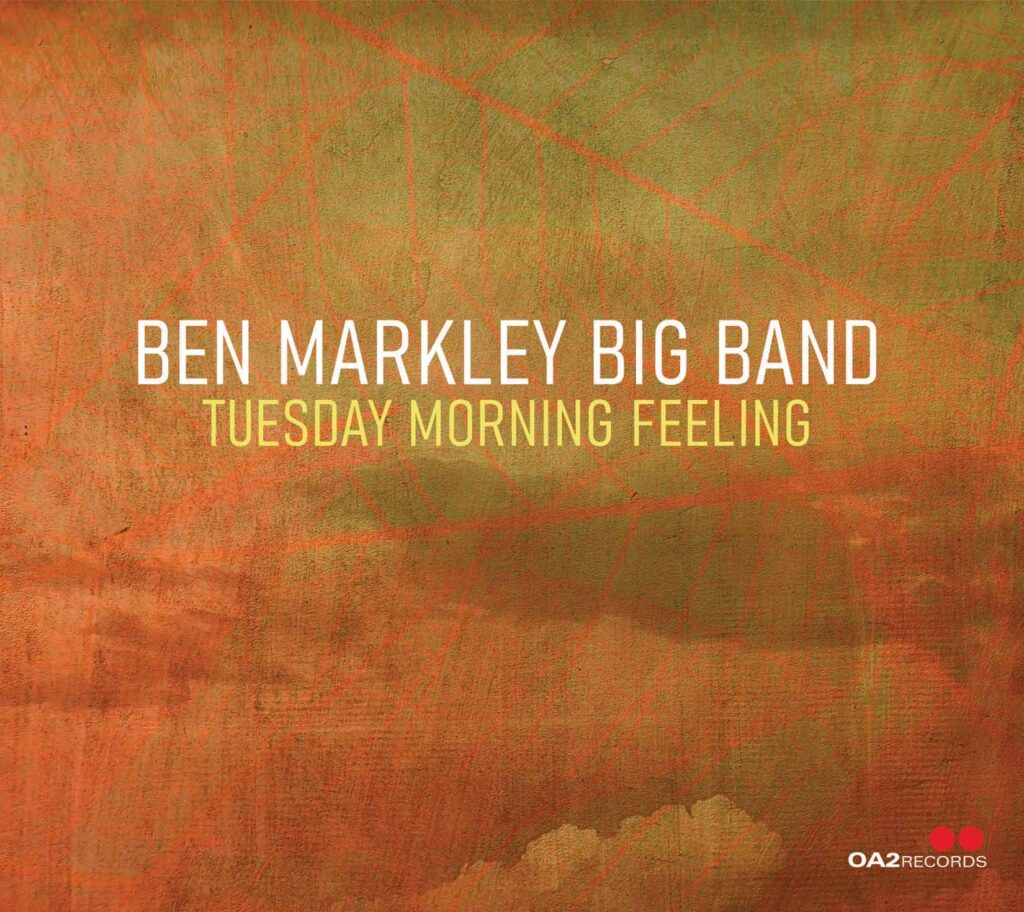 Ben Markley Big Band - Tuesday Morning Feeling - Paris Move
