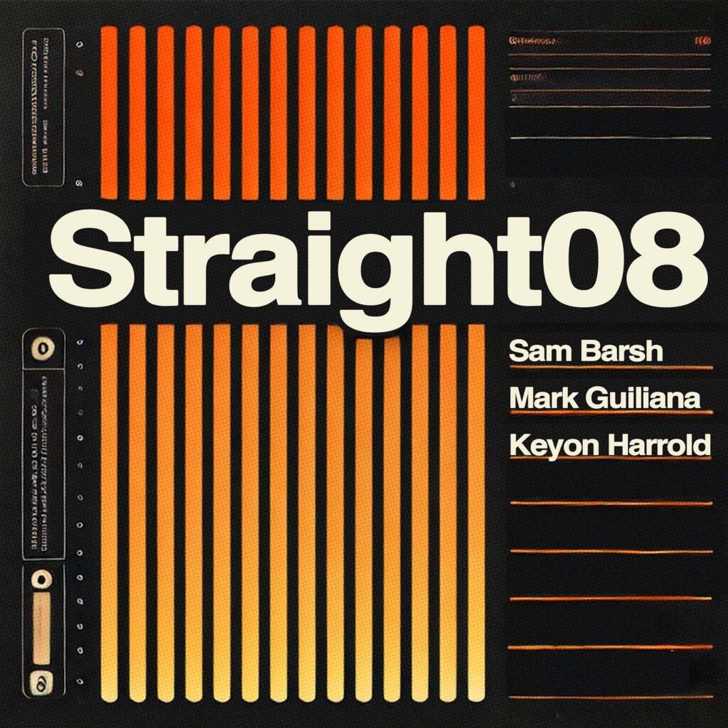 Sam Barsh feat. Mark Guiliana and Keyon Harrold - Straight08 - Paris Move