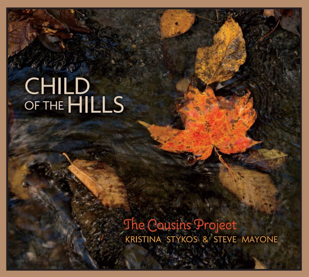 THE COUSINS PROJECT + Kristina Stykos & Steve Mayone - Child Of The ...